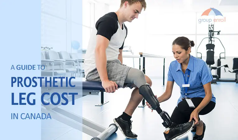A Guide to Prosthetic Leg Costs in Canada | GroupEnroll.ca